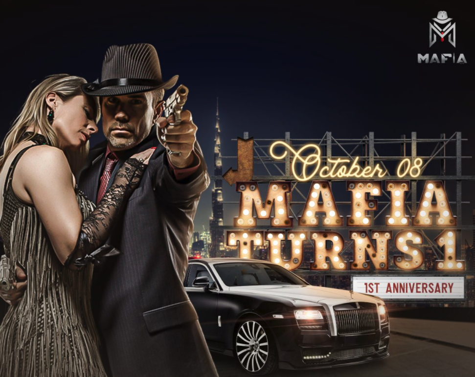 DUBAI NIGHTCLUB MAFIA CELEBRATES ONE YEAR ANNIVERSARY WITH A BANG!