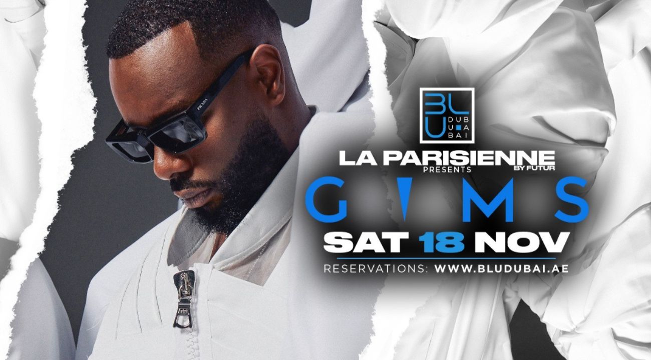 La Parisienne: GIMS LIVE at BLU Dubai
