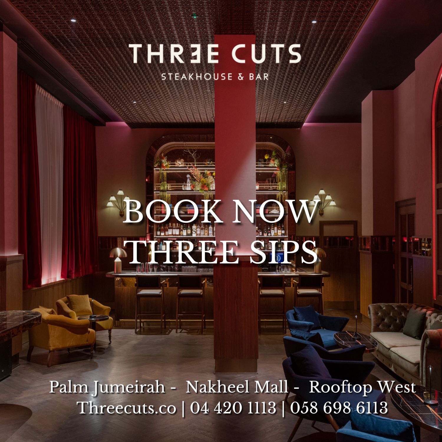 THREE SIPS on Tuesday 11th February 2025 in THREE CUTS STEAKHOUSE & BAR
